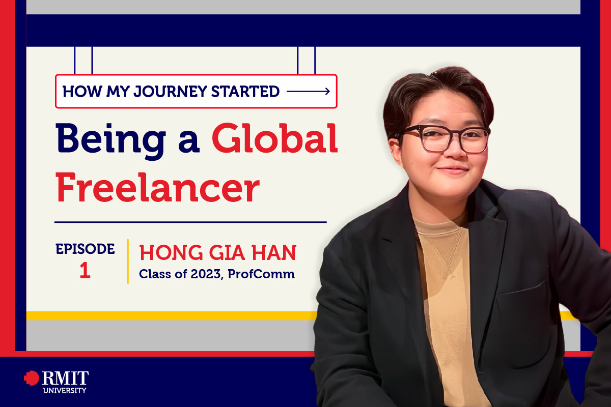 How My Journey Started episode 1: Being a global freelancer - RMIT University